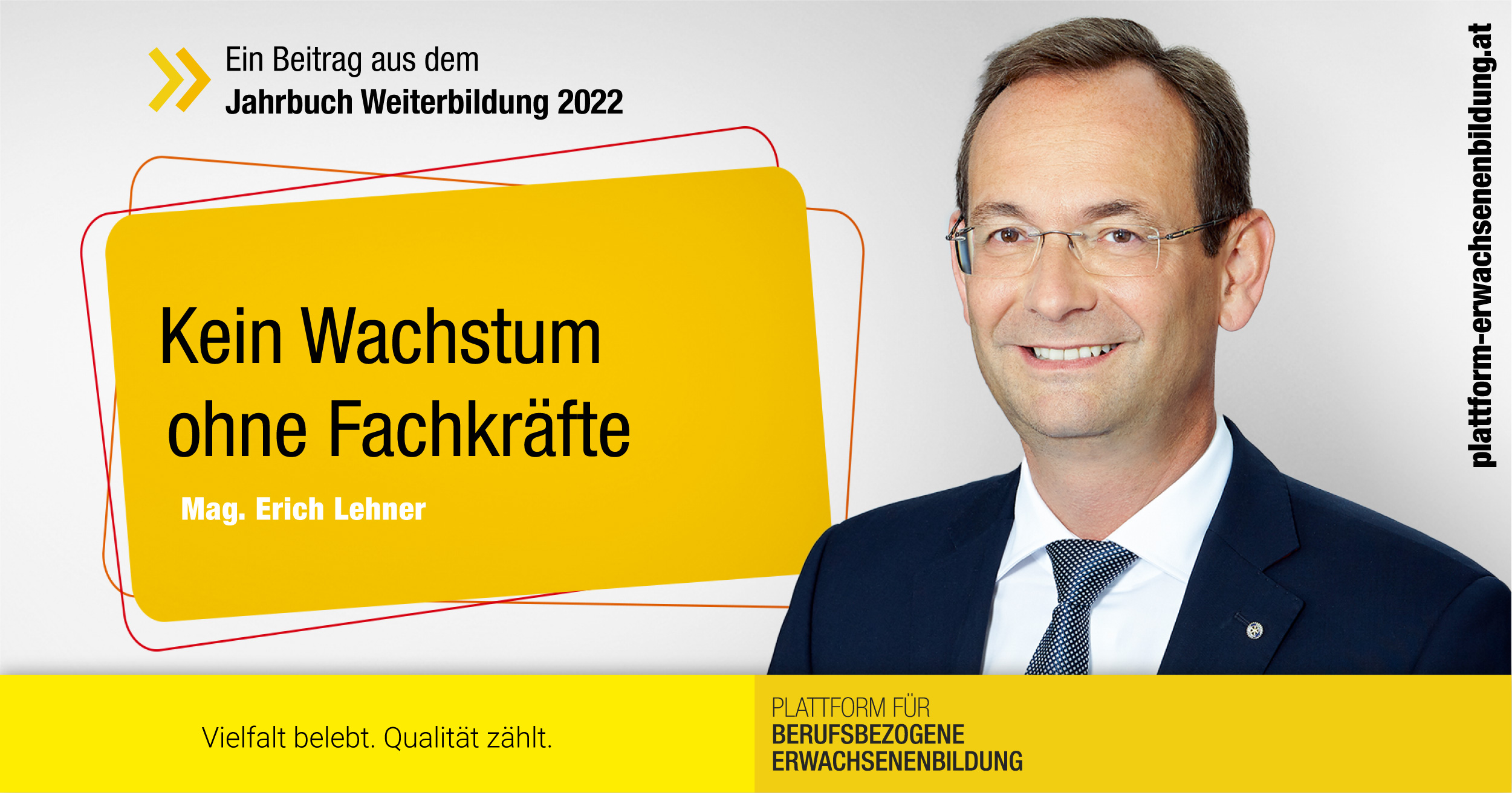 Kein Wachstum ohne Fachkräfte - Mag. Erich Lehner - PbEB
